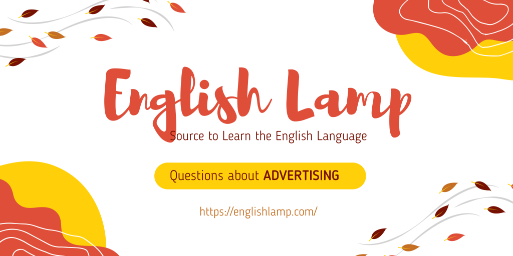 81 Questions to ask on Advertising in Conversation | EnglishLamp